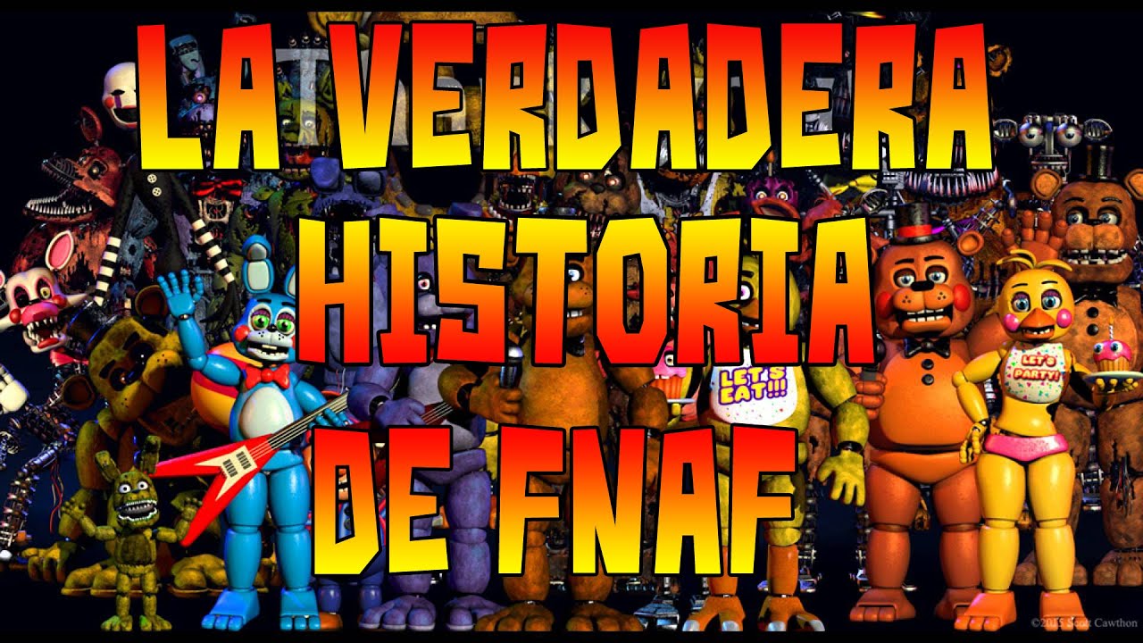 Teorias con mandrex #7 / LA VERDADERA HISTORIA DE FNAF - YouTube