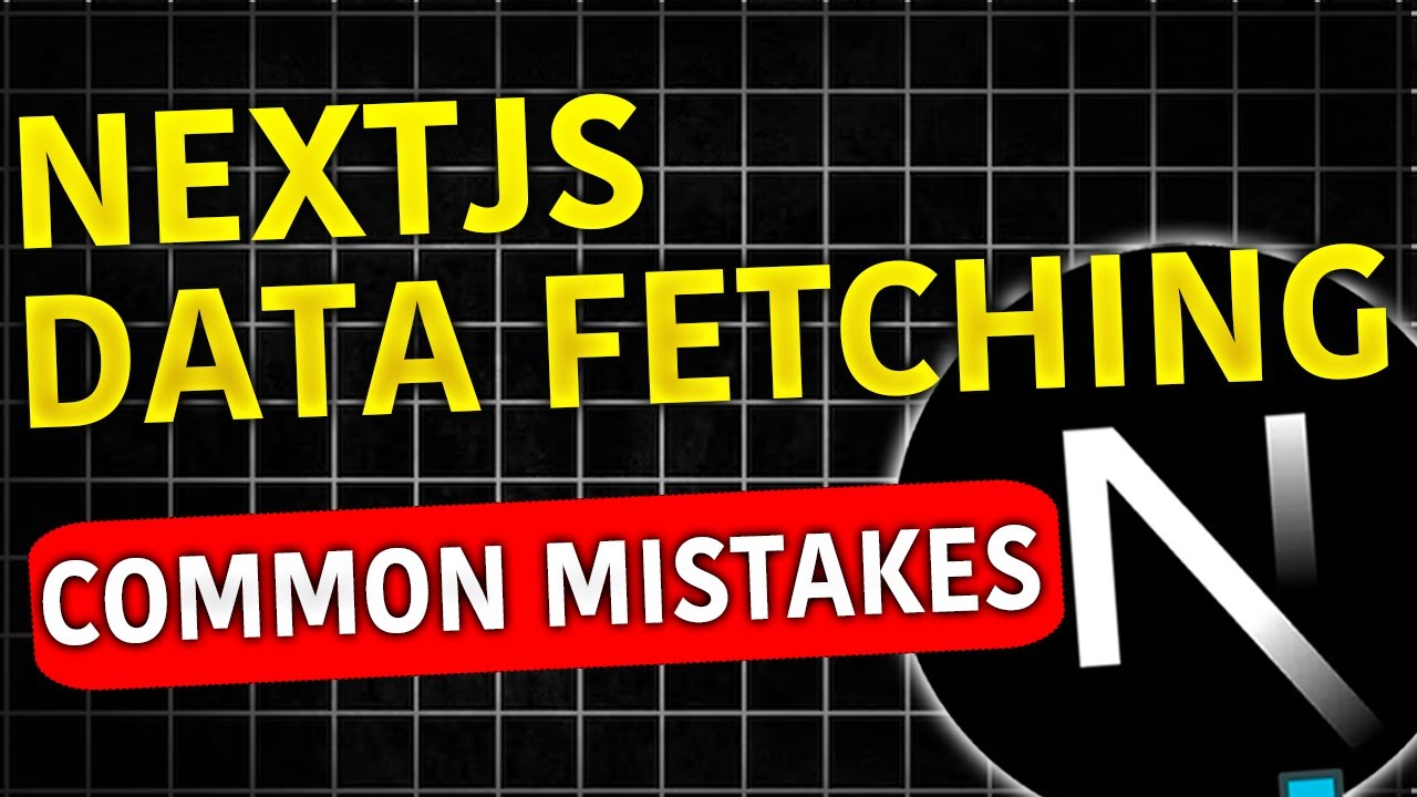 Next.js Data Fetching: How to Optimize for Best Performance - YouTube