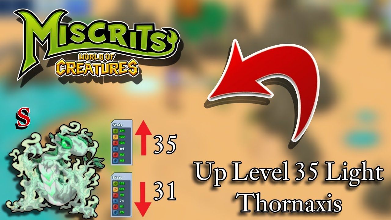Miscrits Back !! Up level 35 light Thonaxis Tier (S) - YouTube