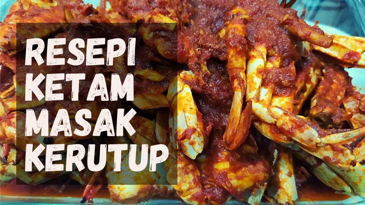 RESEPI KERUTUP KETAM (TANPA SANTAN) │Chili Crab in Kerutup Sauce ...