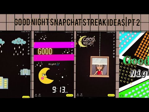 Creative " Good Night'' streak ideas for snapchat . #goodnightstreak # ...