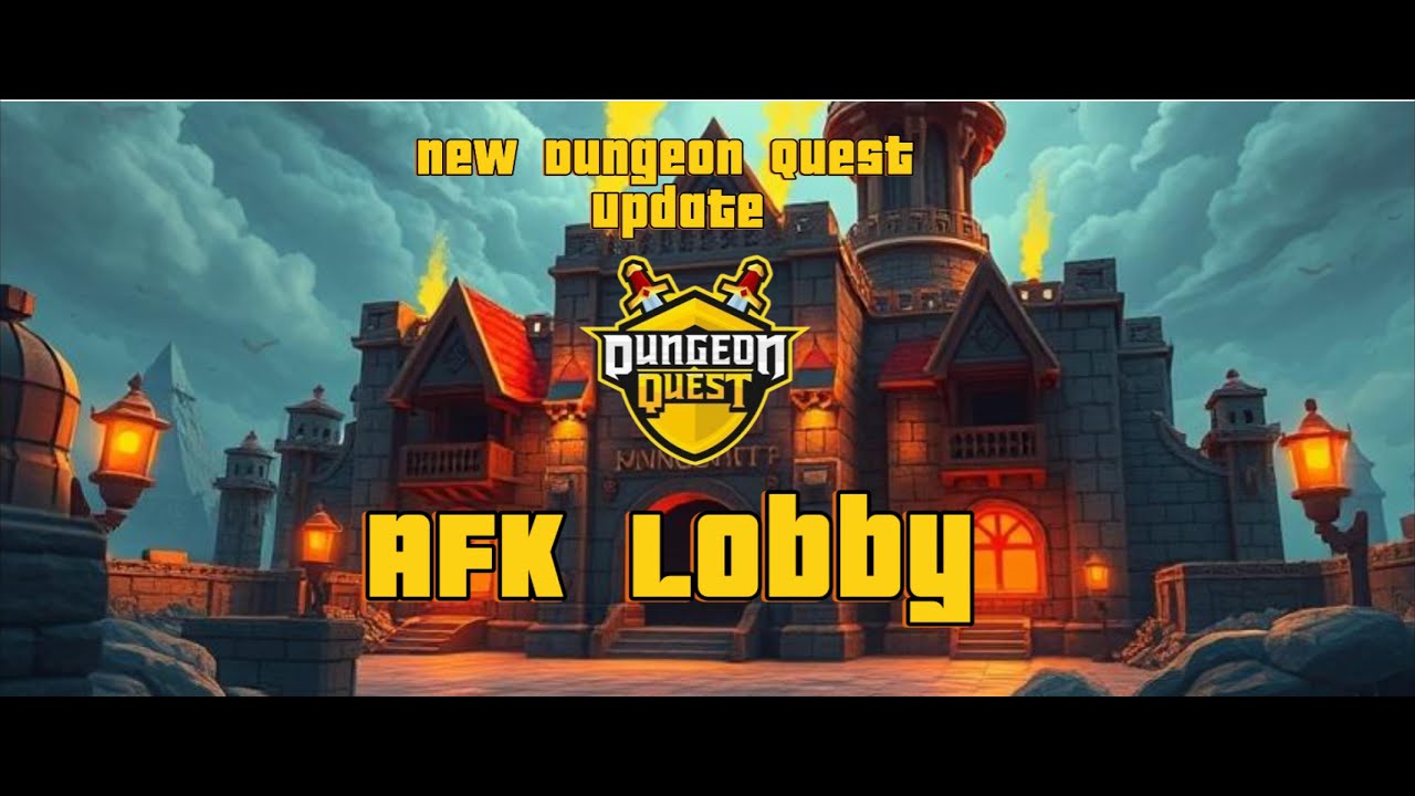 Dungeon Quest New AFK Lobby is Out! - YouTube