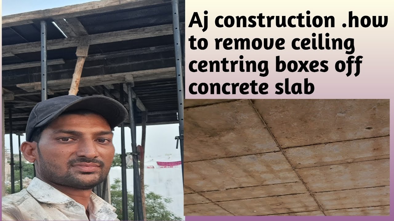 aj construction |how to removed ceiling centring boxes #centring work # ...