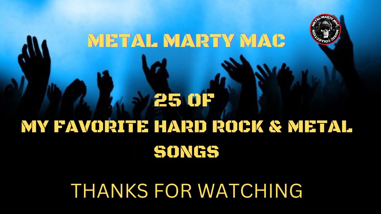 25 of My Favorite Hard Rock & Heavy Metal Songs - YouTube