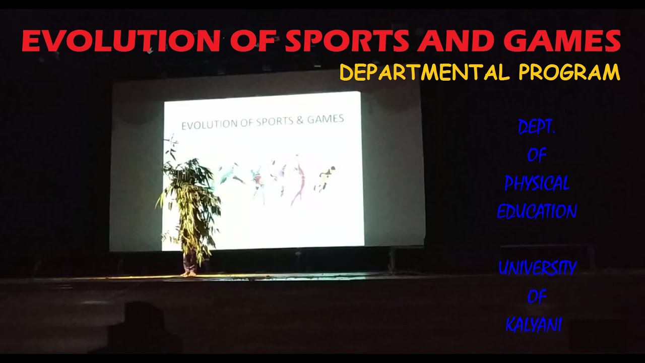 Evolution of Sports and Games | Program | Physical Education Dept ...