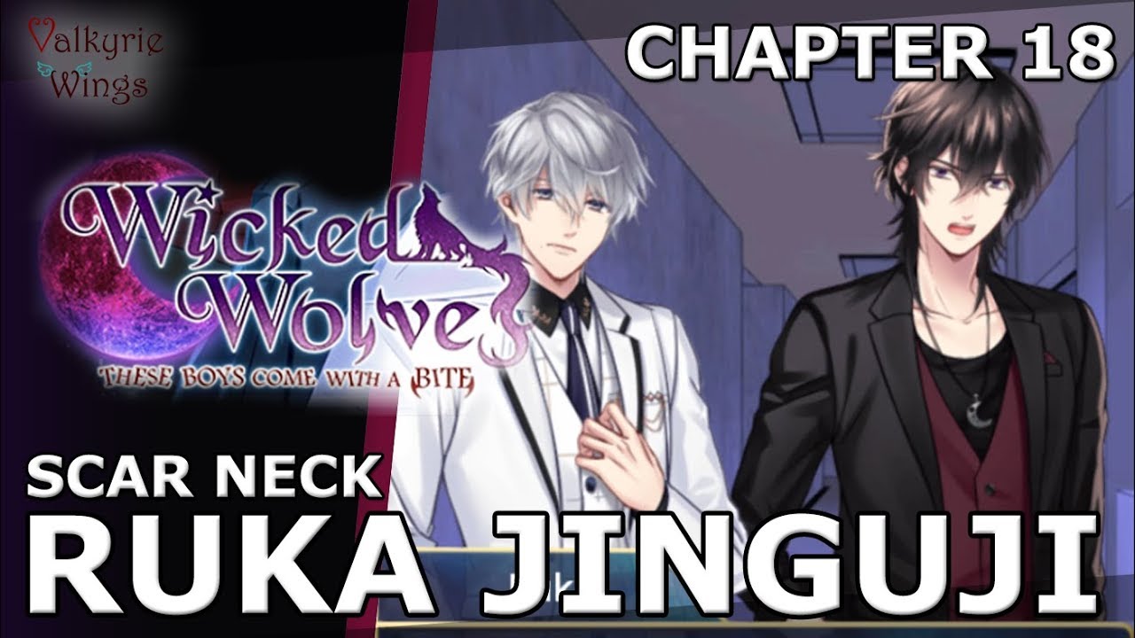 Chapter 18 - Neck Scar | Ruka Jinguji Route | Wicked Wolves - YouTube