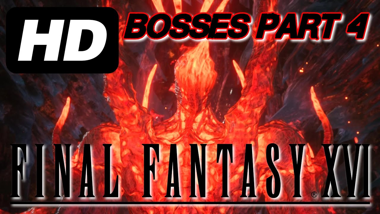 Final Fantasy XVI Has Some Amazing BOSS Fights PART 4 - Playthrough Mid ...