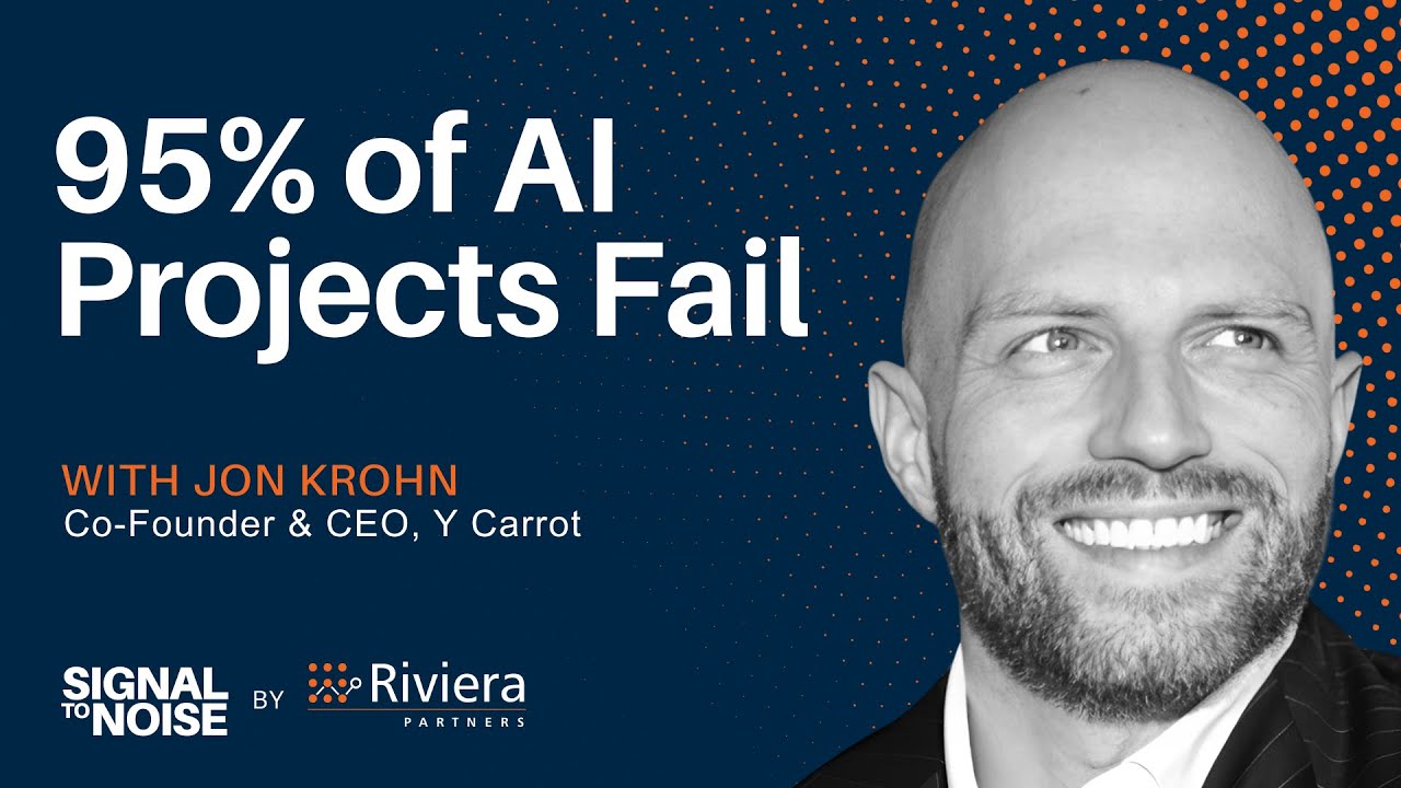 Why 95% of AI Projects Fail and How to Be the 5% with Jon Krohn - YouTube