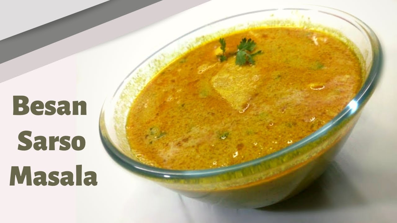 Besan Sarso Masala | बेहद नरम सौंधे स्वाद वाली बेसन कतली सब्जी | Besan ...