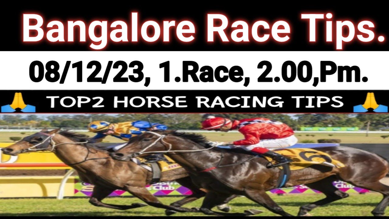 Bangalore Race Tips | 08/12/23 Friday | 1.Race, 1400.m, Class. 4, (2.00 ...