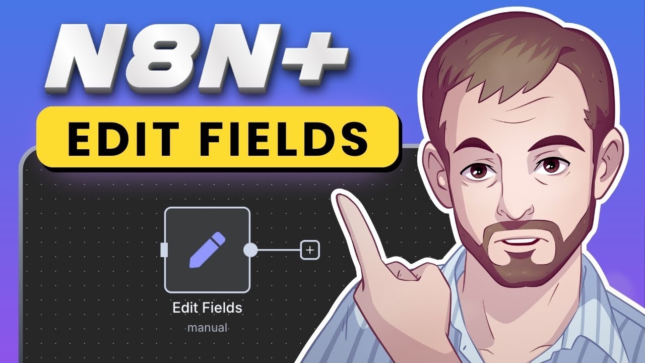 Ultimate Guide to the Edit Fields Node in n8n - YouTube