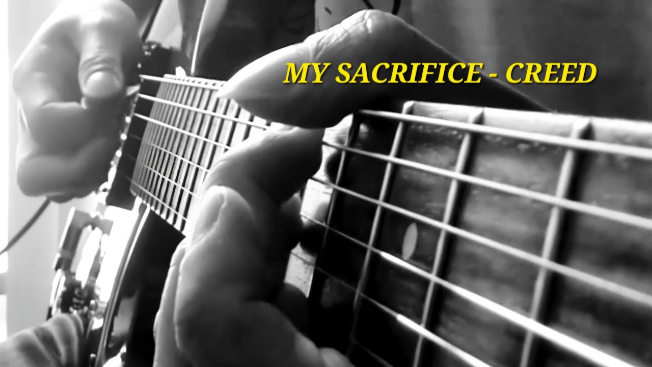 MY SACRIFICE - CREED | Guitar Cover (DADADD Tuning) - YouTube