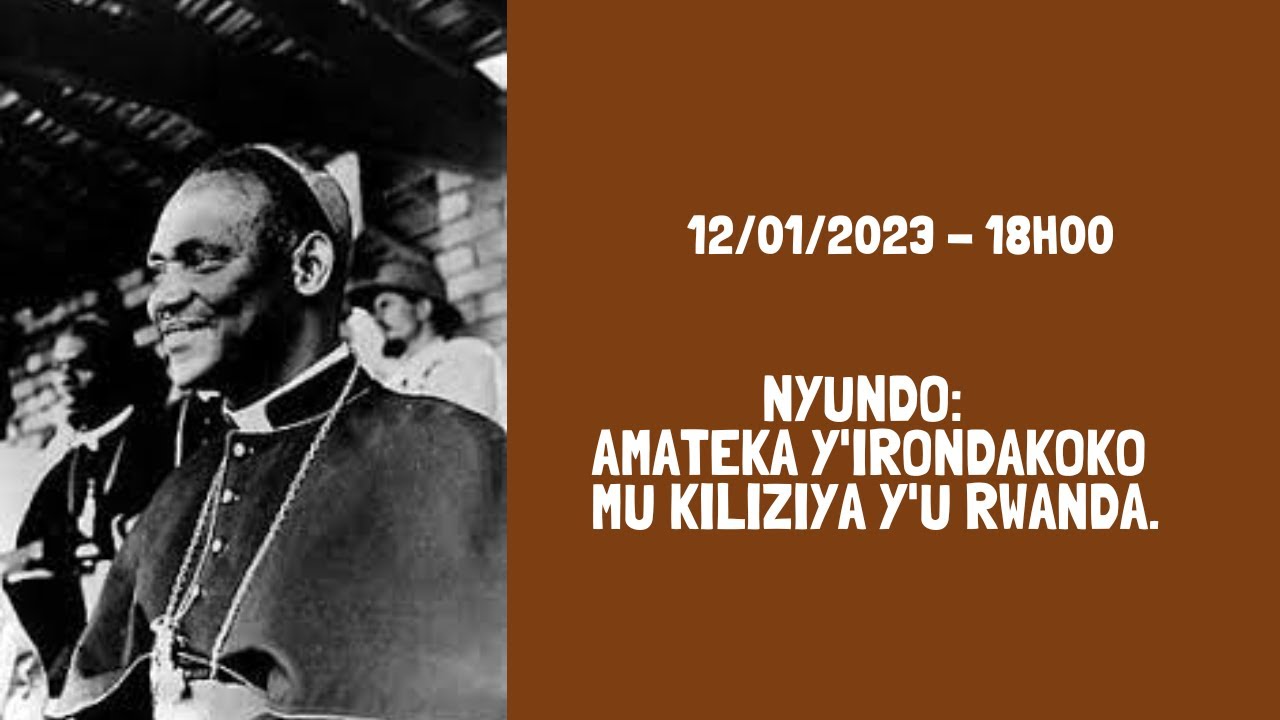NYUNDO: AMATEKA Y'IRONDAKOKO MU KILIZIYA Y'U RWANDA. - YouTube