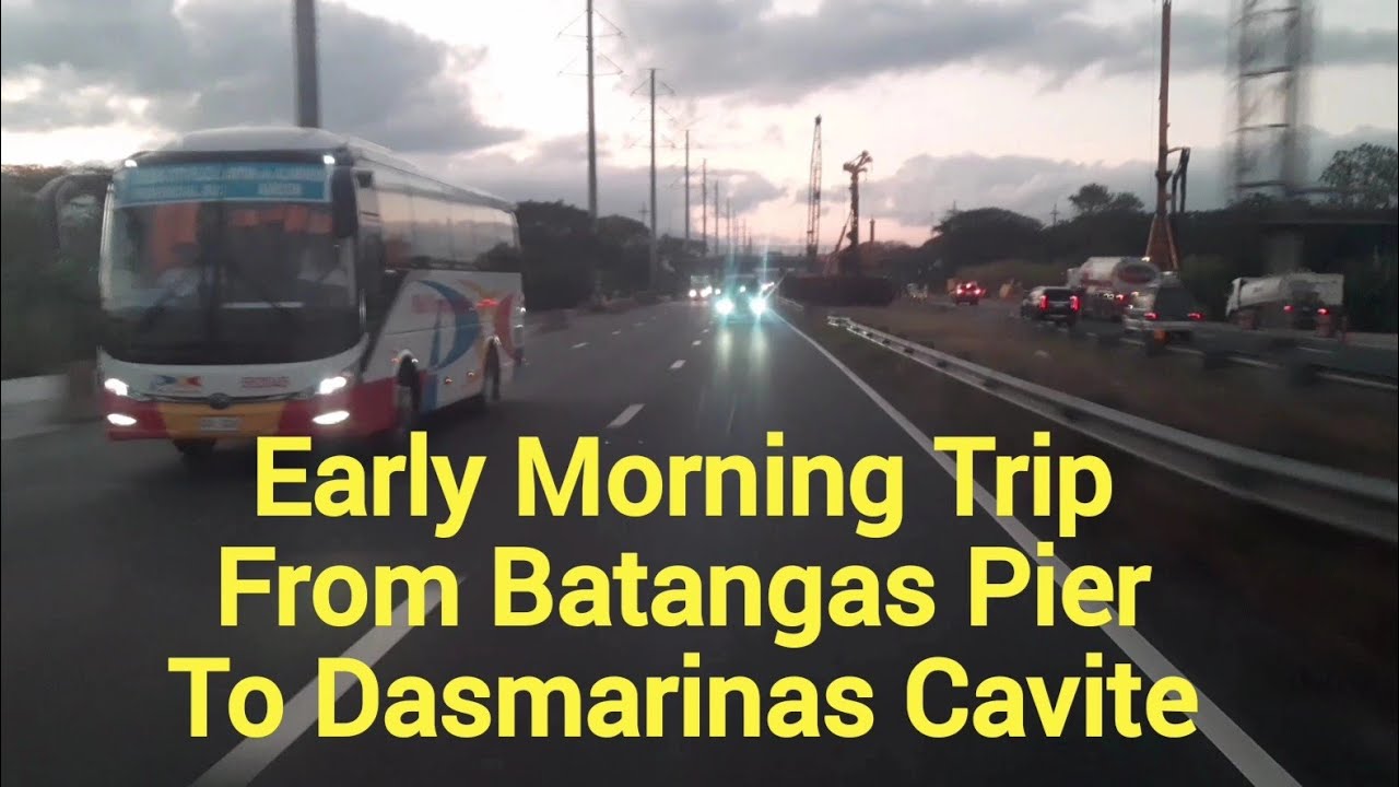 Early Morning Trip From Batangas Pier to Pala Pala Dasmarinas Cavite ...