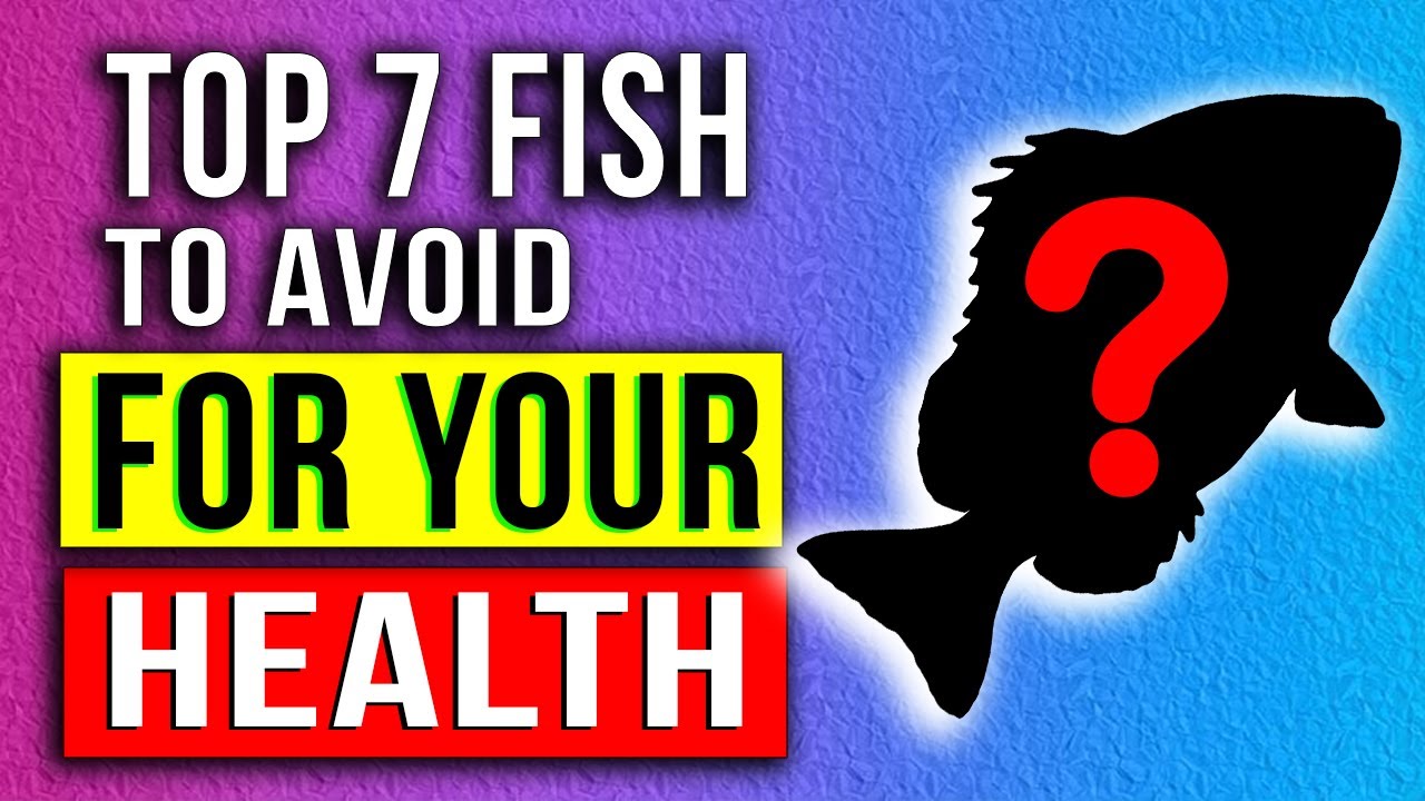 7 Fish to Avoid for Better Health | OUR HEALTH - YouTube