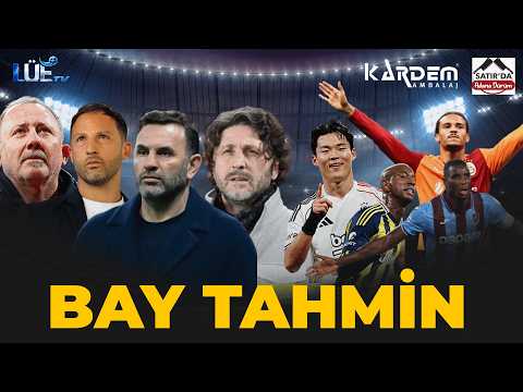 BAY TAHMİN İLE HAFTANIN SÜRPRİZ MAÇLARI | KİM KAYBEDER, KİM KAZANIR? |
