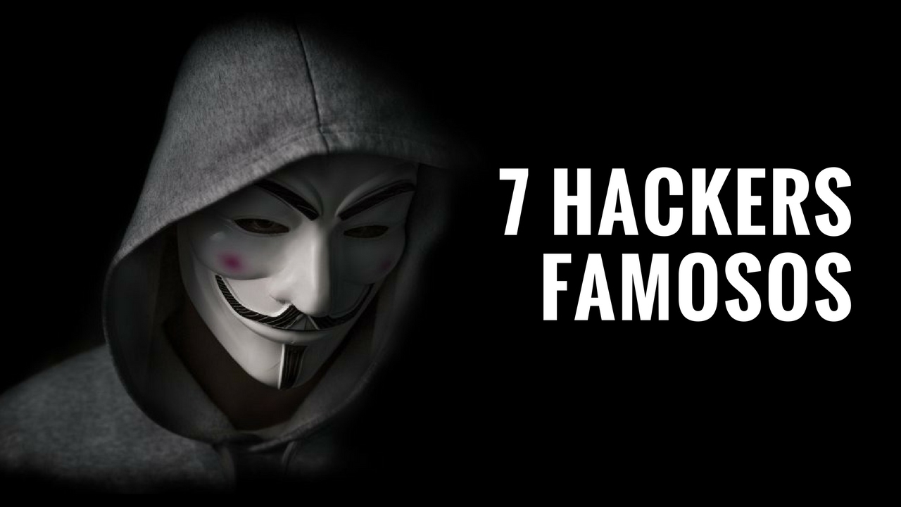 7 HACKERS FAMOSOS QUE VOCÊ PRECISA CONHECER - YouTube