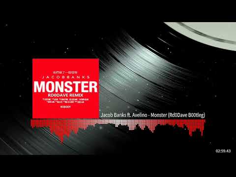 Jacob Banks ft. Avelino - Monster (Rd0Dave Bootleg) - YouTube