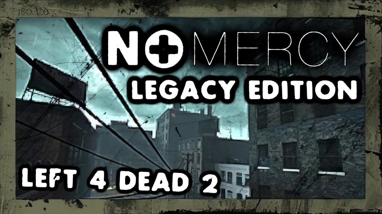 Left 4 Dead 2 - No Mercy: Legacy Edition - YouTube