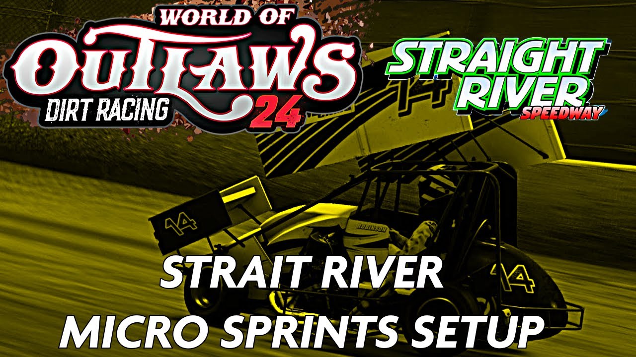Strait River setup for the Micro Sprints World of Outlaws Dirt Racing ...