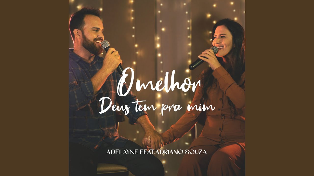 O Melhor Deus Tem pra Mim - YouTube Music