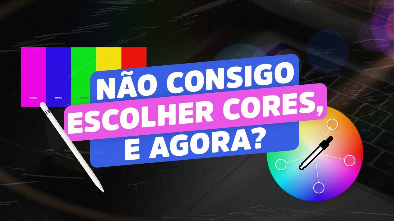 O GUIA COMPLETO para escolher as CORES de seu DESIGN - YouTube