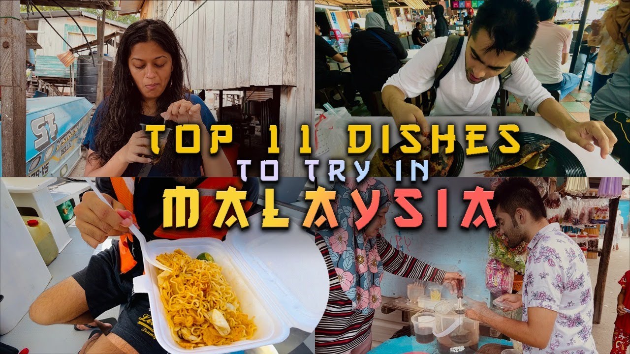 Top 11 Foods to try in Malaysia | Street food in Malaysia | Malay Food ...