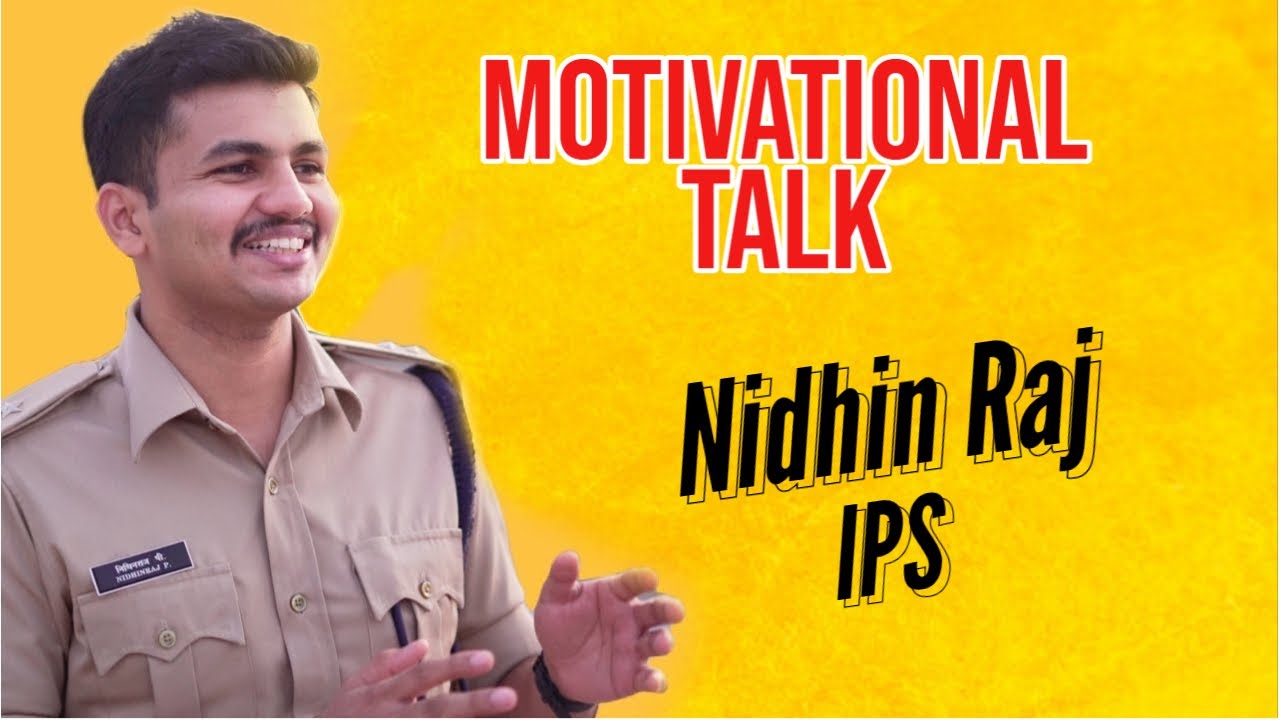 Motivational Talk by Nidhin Raj IPS - YouTube