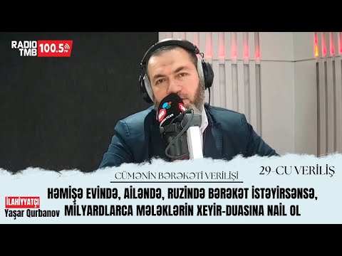 Həmişə evində, ailəndə, ruzində bərəkət istəyirsənsə, milyardlarca mələklərin xeyir-duasına nail ol