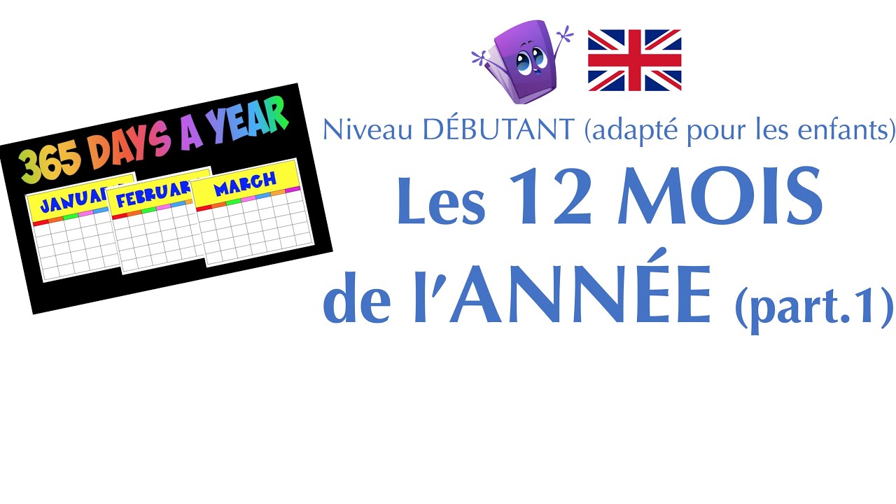 1 LEÇON + 1 ACTIVITÉ ! / Les 12 MOIS de l'ANNÉE, part. 1 (niveau ...