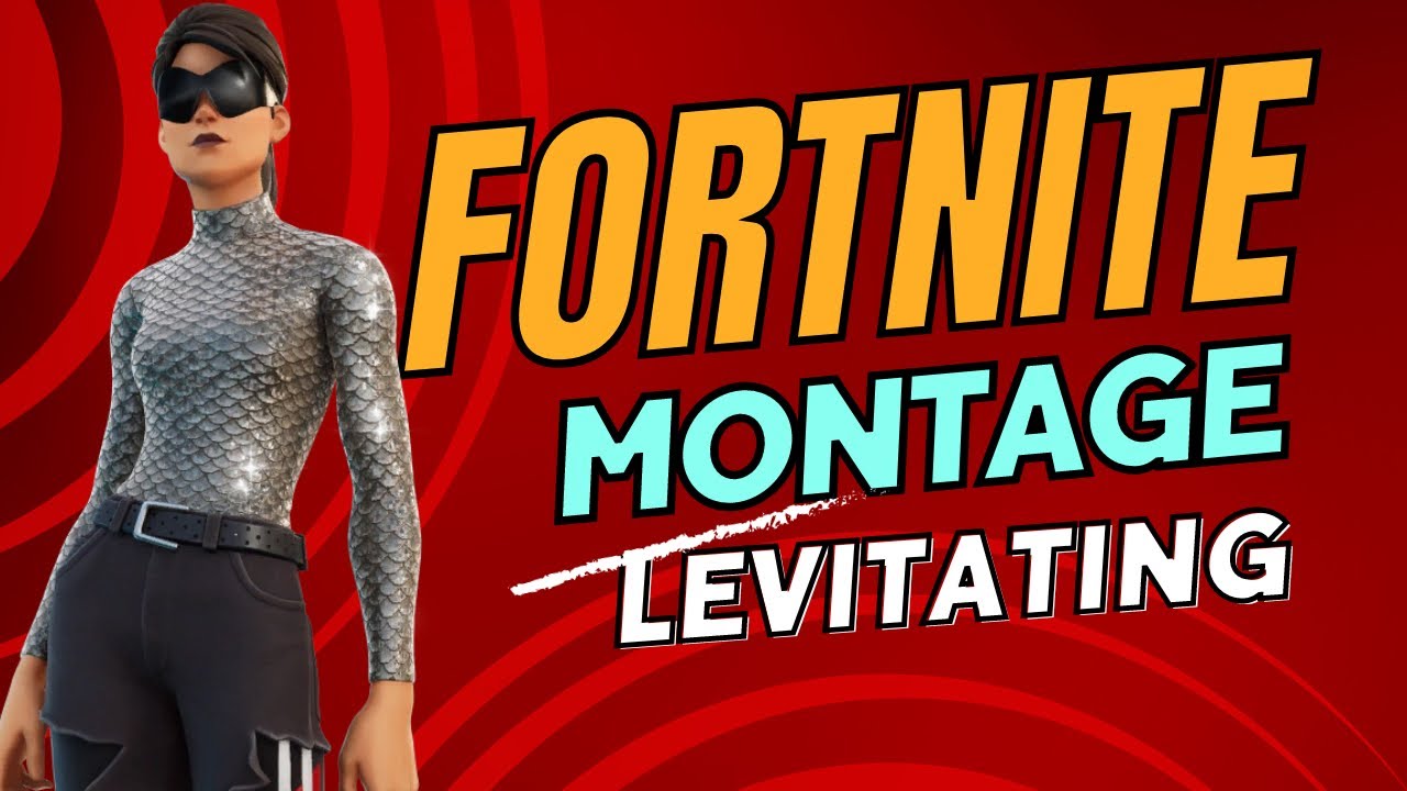 Levitating - FORTNITE MONTAGE - YouTube