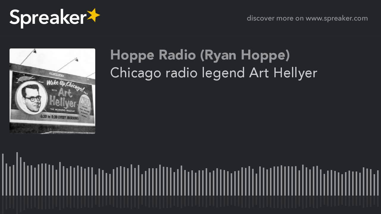 Chicago radio legend Art Hellyer Calls Into Hoppe Hour With Ryan Hoppe ...