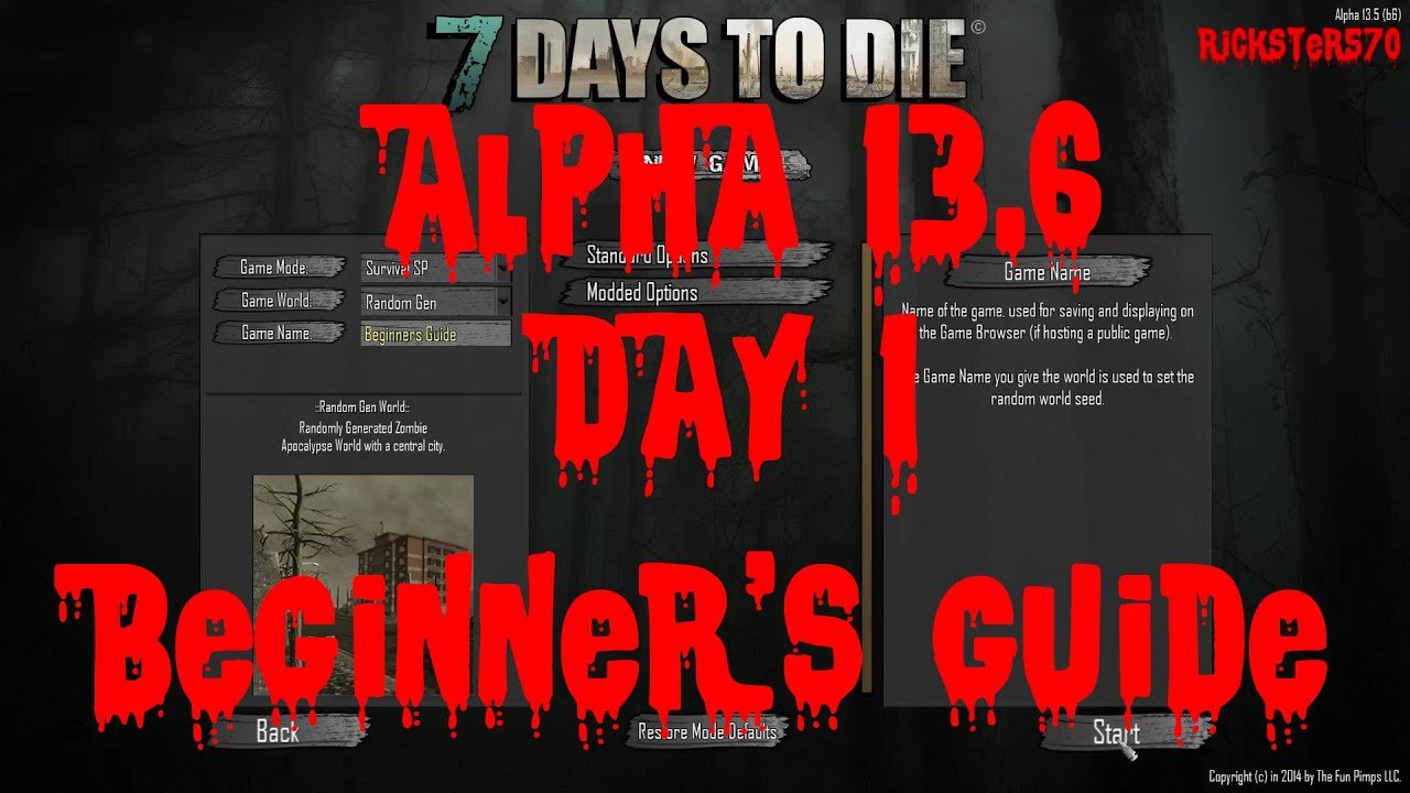 7DTD (Alpha 13.6) Beginner's Guide Day 1 (Time Lapsed) - YouTube