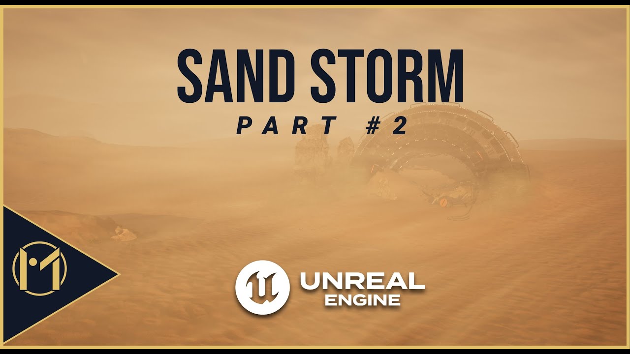 how to create a Sand Storm in Unreal Engine 5: Part 2 - YouTube