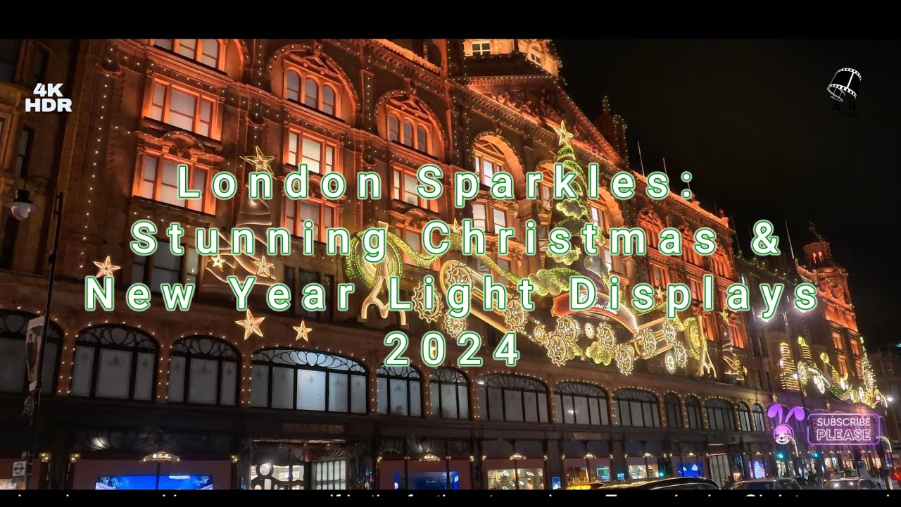 London Sparkles Stunning Christmas and New Year Light Displays 2024 4k ...