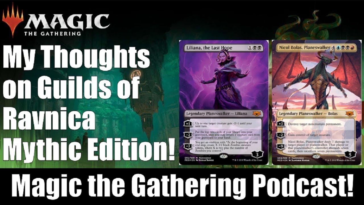 My Thoughts on MTG Guilds of Ravnica Mythic Edition - YouTube