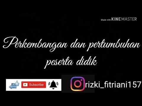Perkembangan Dan Pertumbuhan peserta didik
