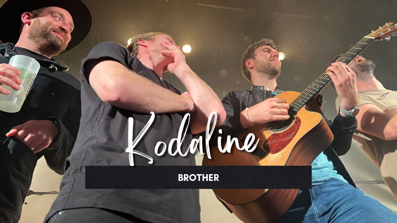 KODALINE - Brother (Live) - YouTube
