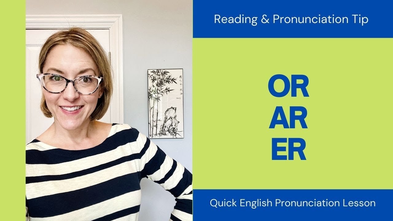 Reading & Pronunciation Tip: OR, AR, ER - English Pronunciation Lesson ...