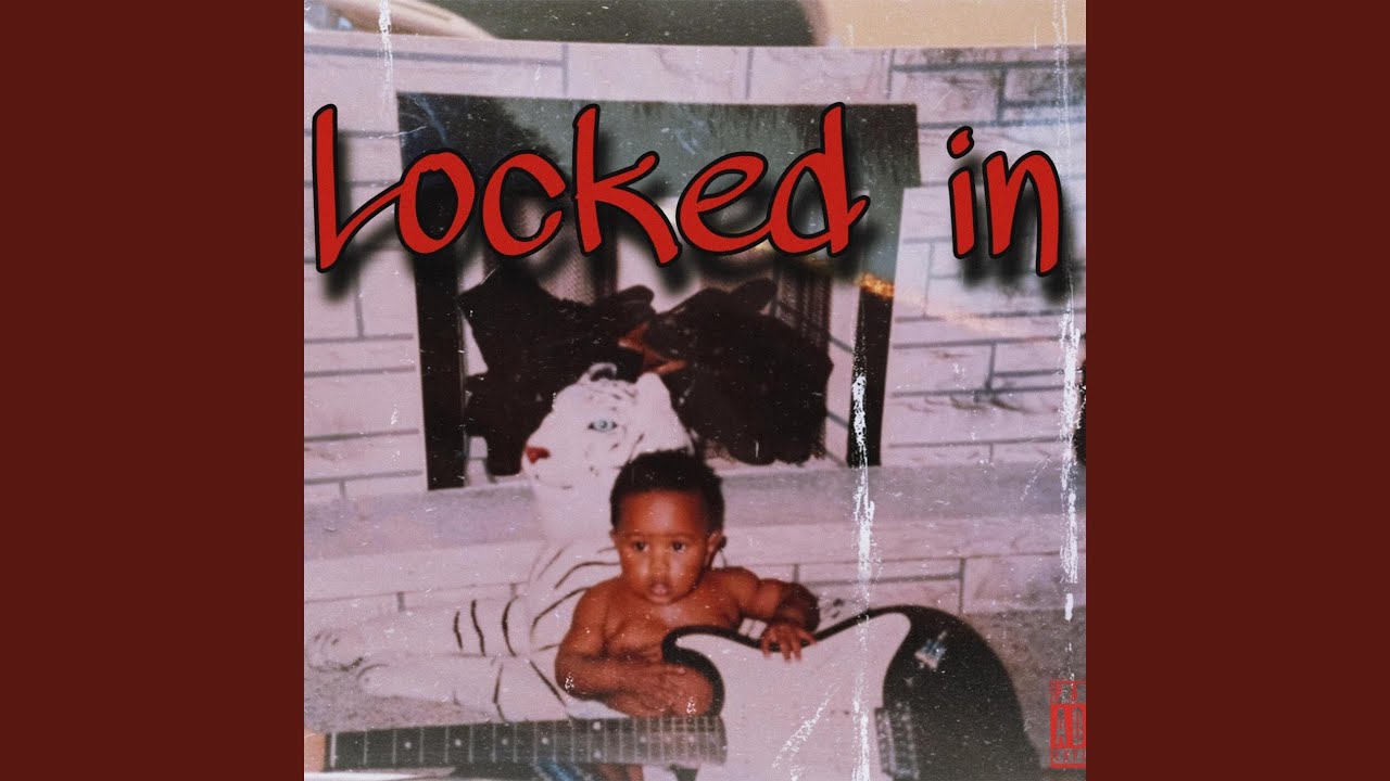 Locked in - YouTube