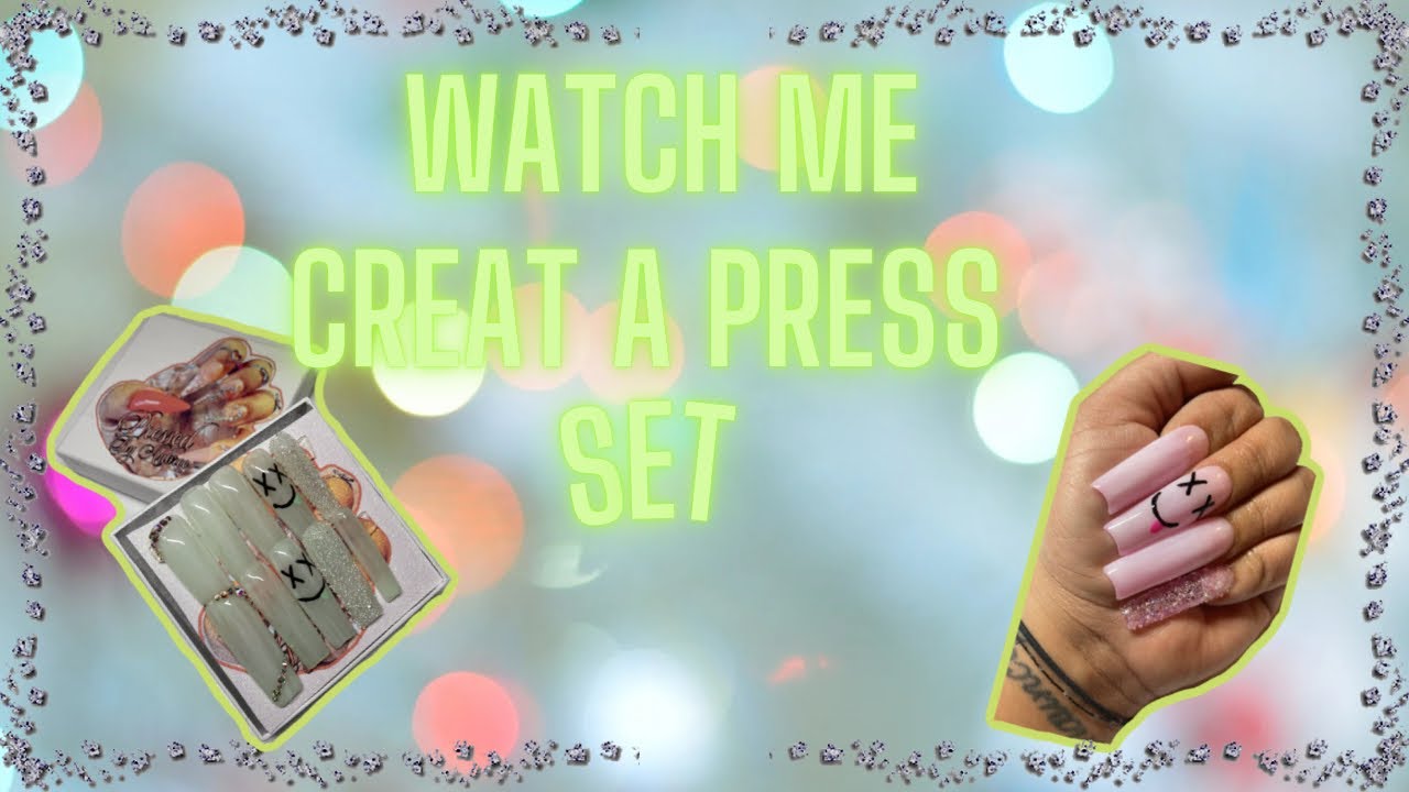 Create a Press On Set With Me - YouTube