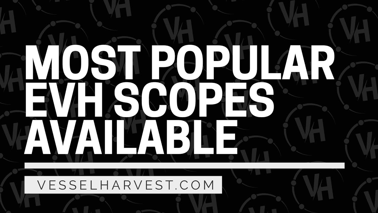 Most Popular Endoscopic Vein Harvesting (EVH) Scopes: Which is right ...