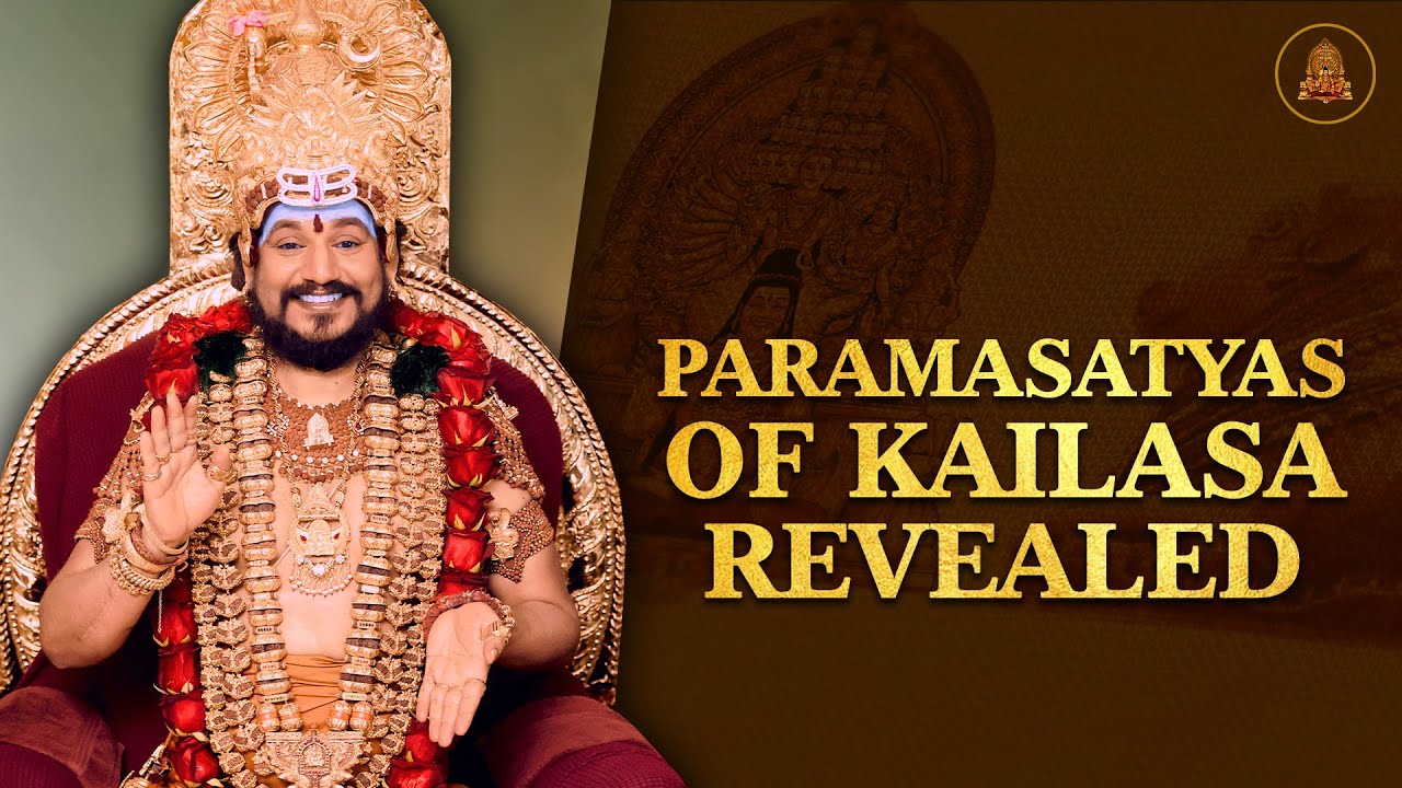 The Paramasatyas of KAILASA: Glimpse of KAILASA Manifestating ...