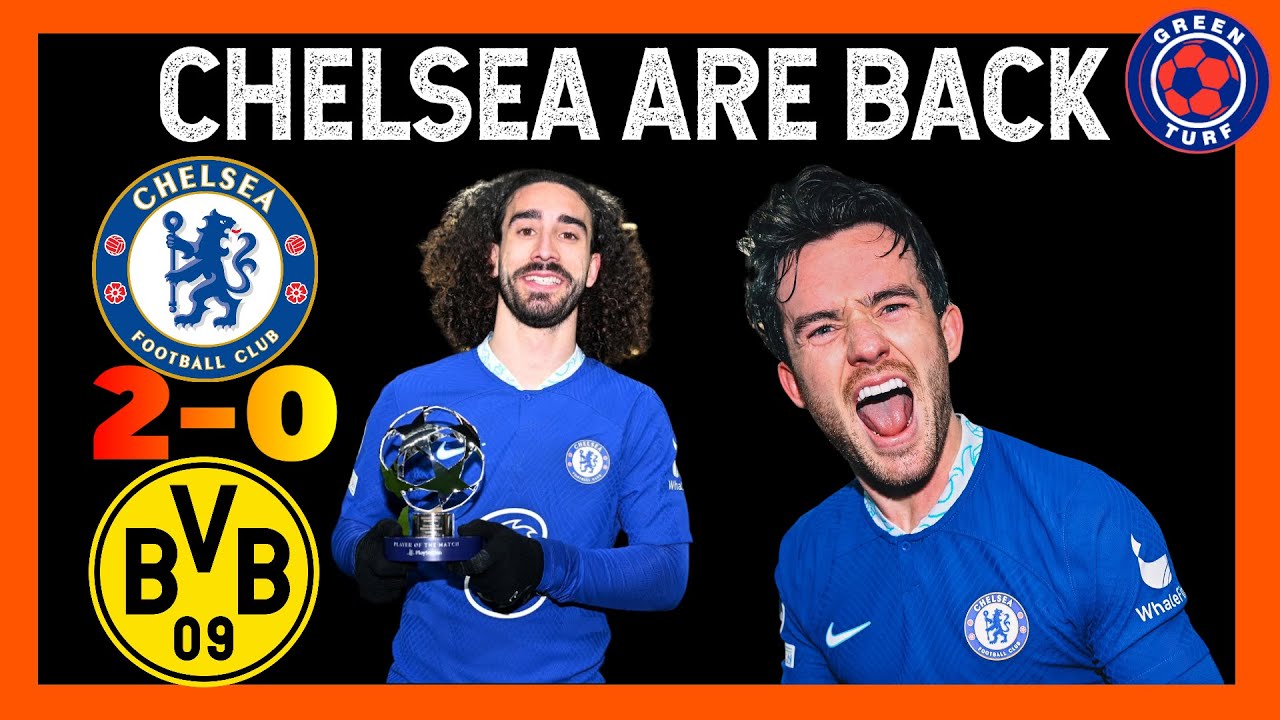POTTER BACK FROM THE DEAD ~ CHELSEA TO WIN THE UCL? CHELSEA 2-0 BVB ...