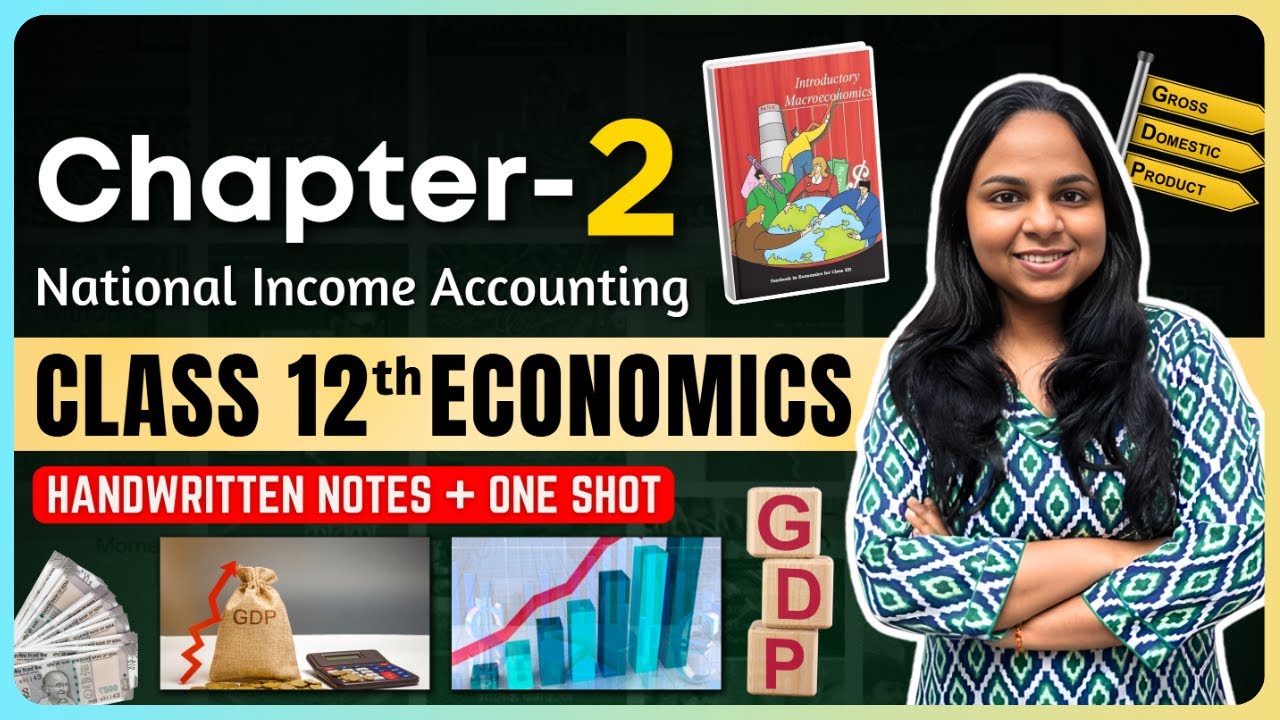 National Income Accounting | NCERT Class 12 Economics Chapter 2 ...