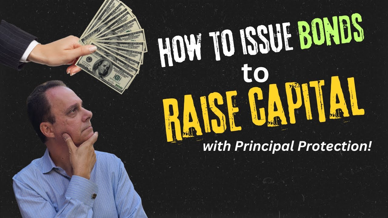 How to Issue Bonds to Raise Capital - YouTube