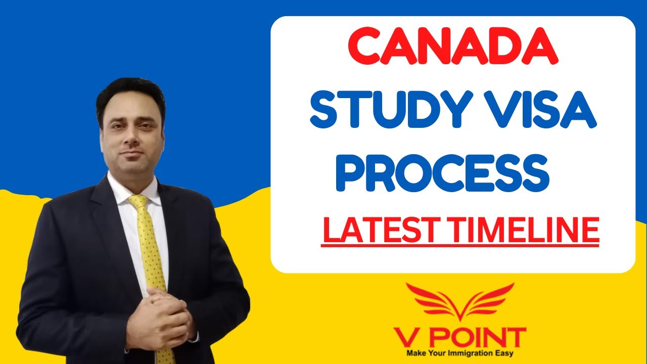 CANADA STUDY VISA PROCESS | LATEST TIMELINE - YouTube