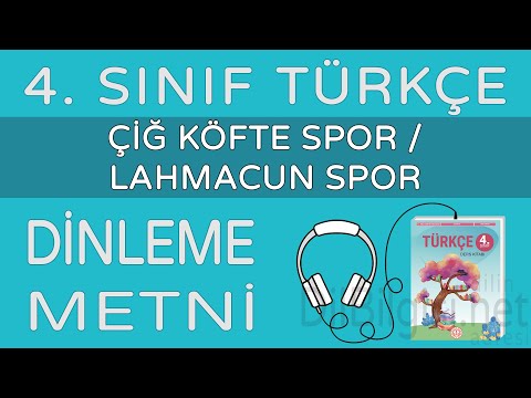 Çiğ Köfte Spor /  Lahmacun Spor Dinleme Metni - 4. Sınıf Türkçe (MEB)