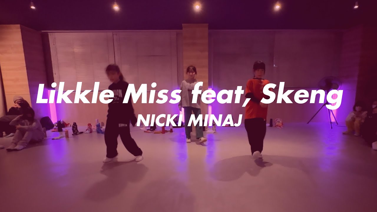 Likkle Miss feat, Skeng by Nicki Minaj | Choreography by SENA | KIDS ...