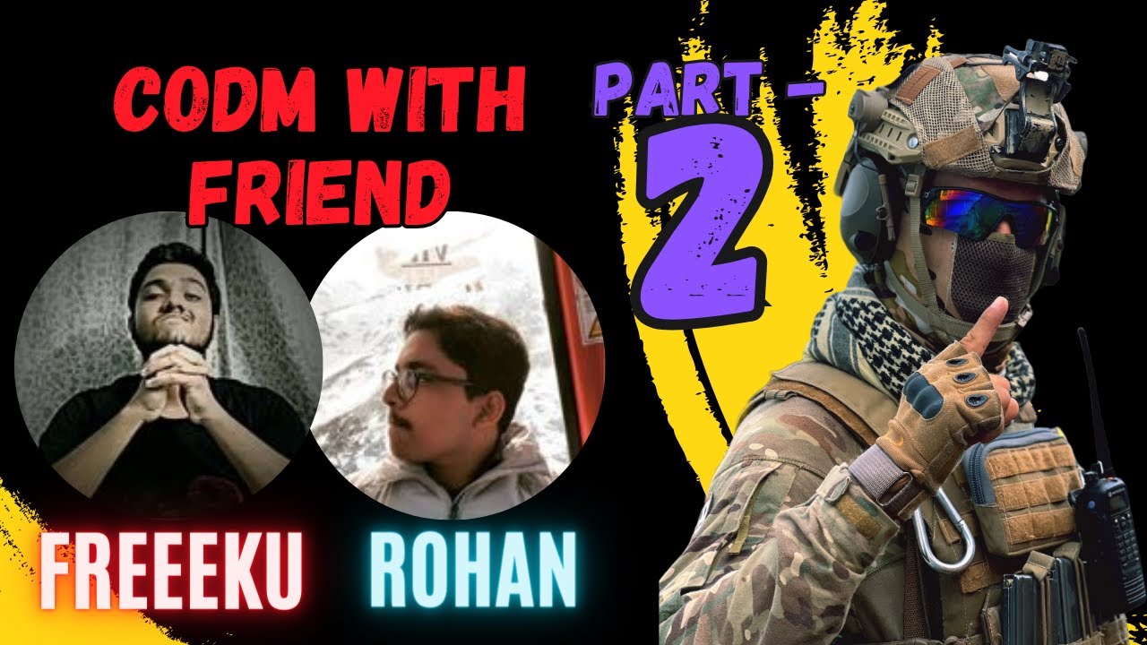 PLAYING CODM MULTIPLAYER WITH ROHAN BHAI | PART-2 - YouTube
